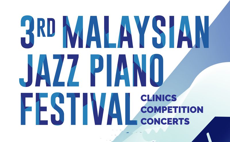 Get ready for the 3rd Malaysian Jazz Piano Festival at KLPAC this ...