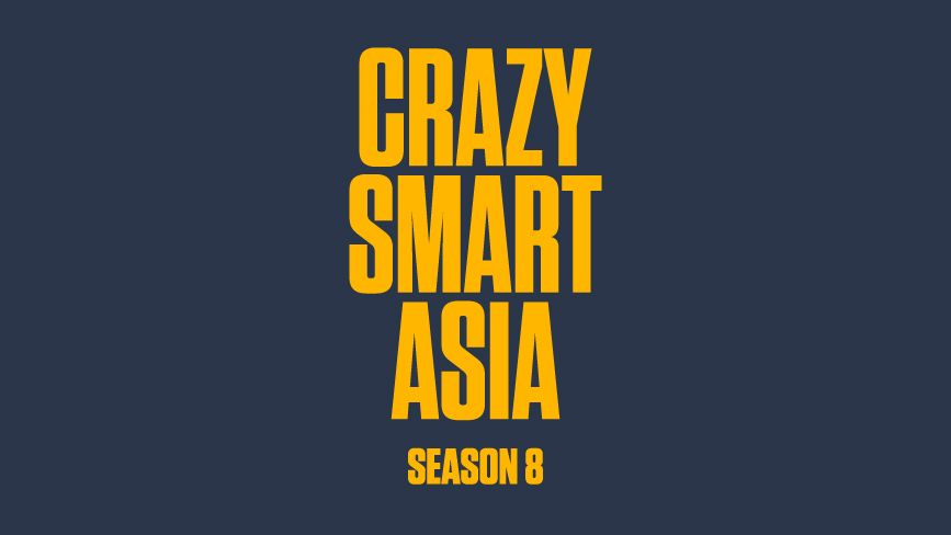 Crazy Smart Asia Season 8 | Tatler Asia