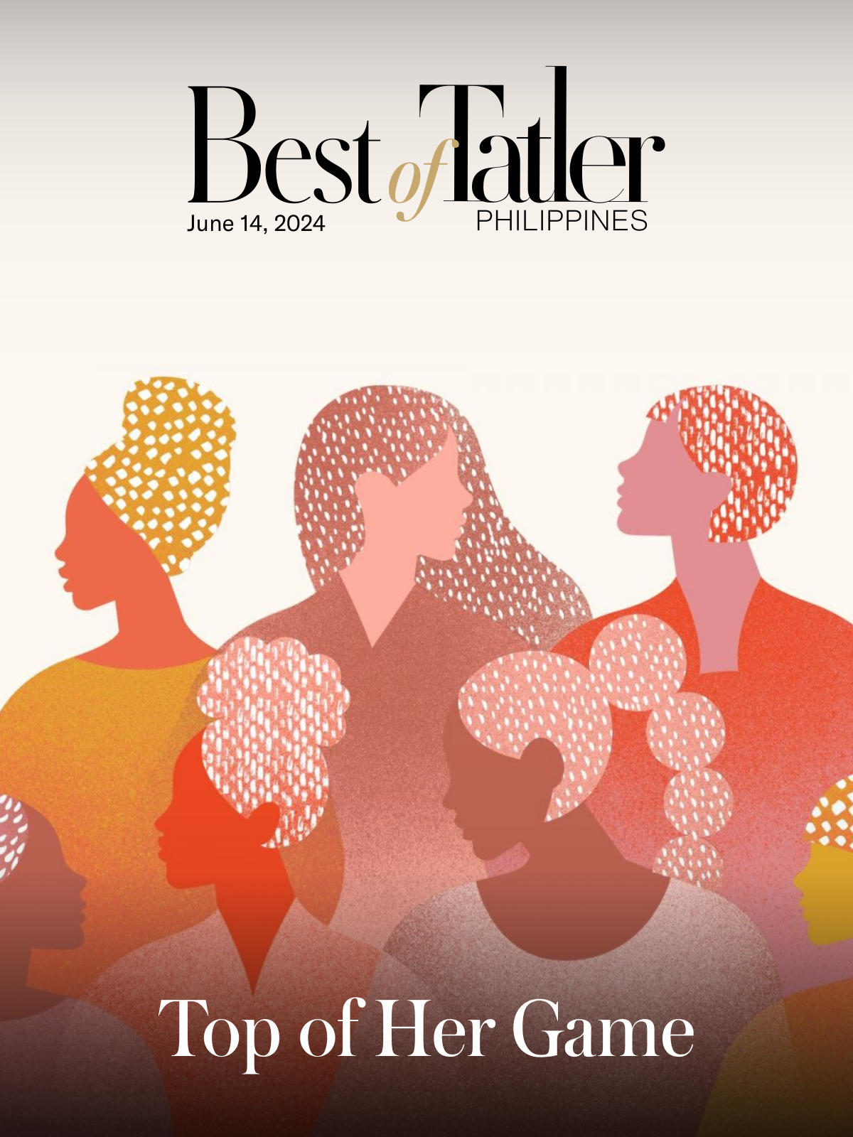 Best of Tatler Philippines: Nominations are now open for the Front & Female Awards Philippines ...