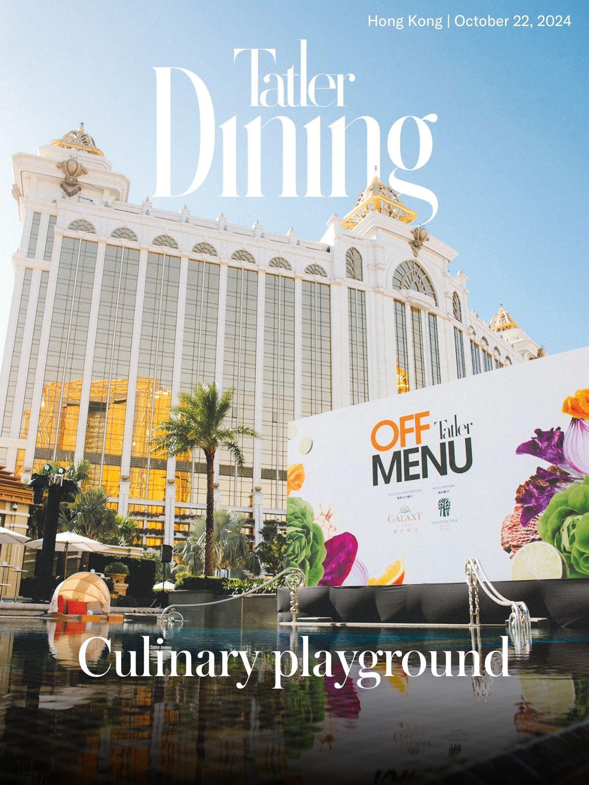 Tatler Dining Hong Kong: Galaxy Macau Presents Off Menu by Tatler Dining is back | Tatler Asia